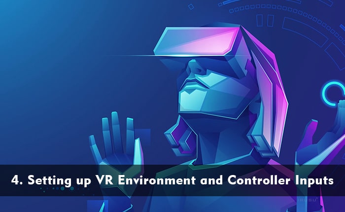 Setting up VR Environment and Controller Inputs - Irusu EduXR